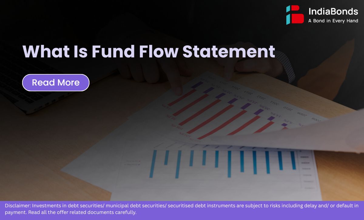 What Is Fund Flow Statement? Meaning, Uses & Analysis | IndiaBonds